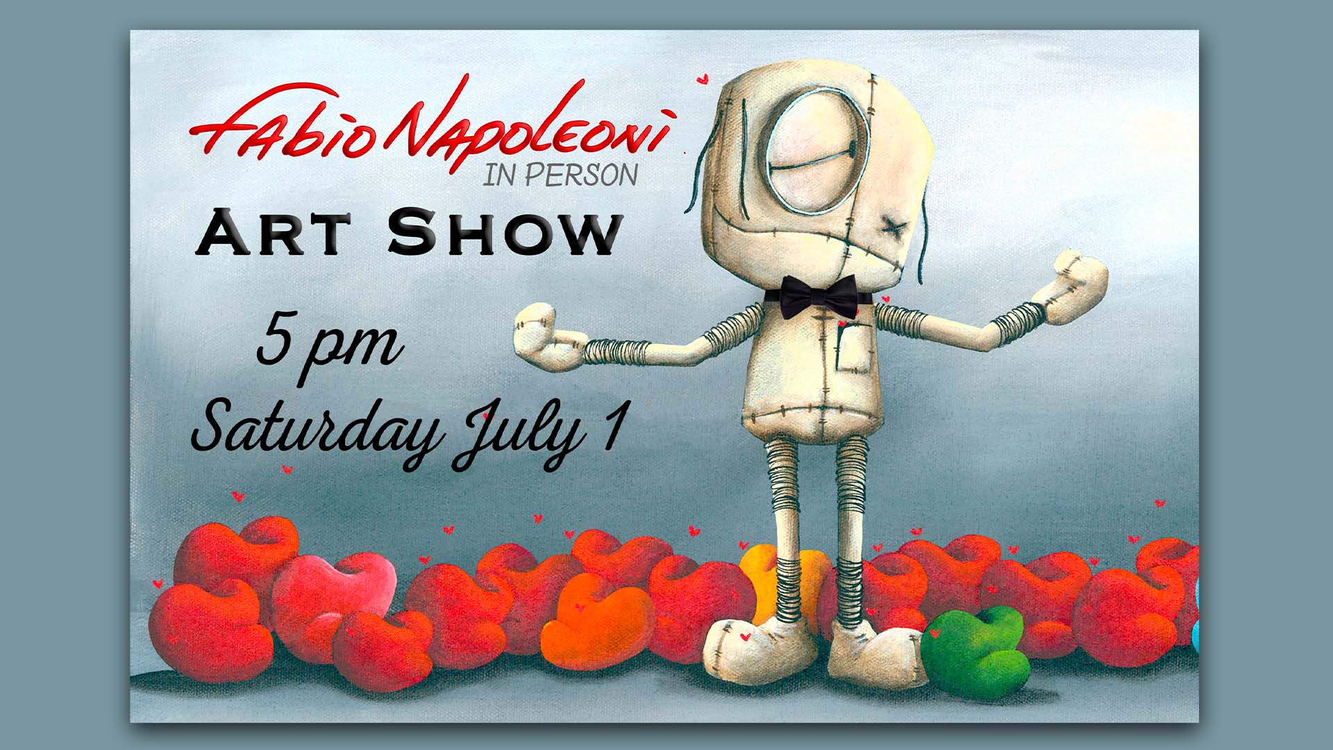 Fabio Napoleoni In Person Art Show July 1, 2023 – Fabio Napoleoni Gallery